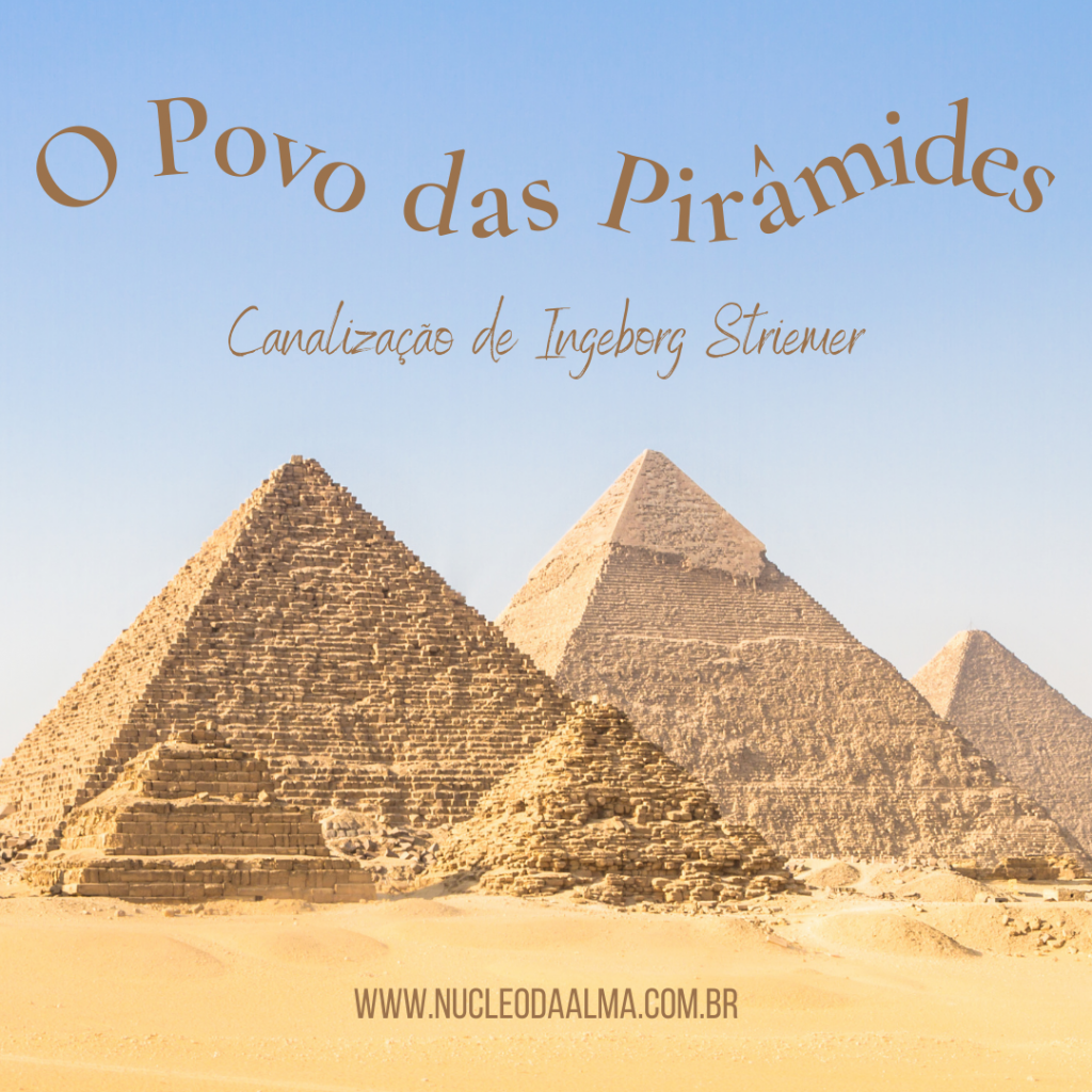 O Povo das Pirâmides - Loja Virtual - Núcleo da Alma